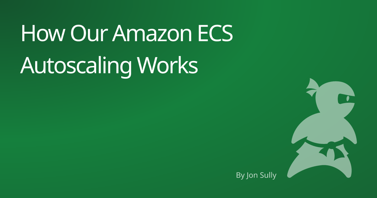 How Our Amazon ECS Autoscaling Works