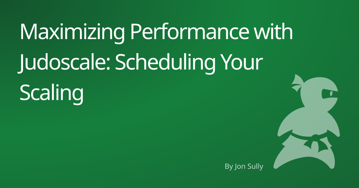 Maximizing Performance with Judoscale: Scheduling Your Scaling