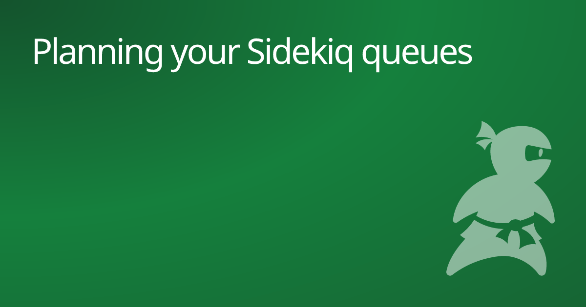 Planning your Sidekiq queues